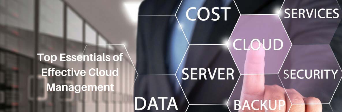 Top Essentials of Effective Cloud Management